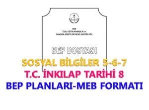 Sosyal Bilgiler 5-6-7 T. C. İnkılap Tarihi BEP Planları MEB Formatı | Sosyal Bilgiler ...